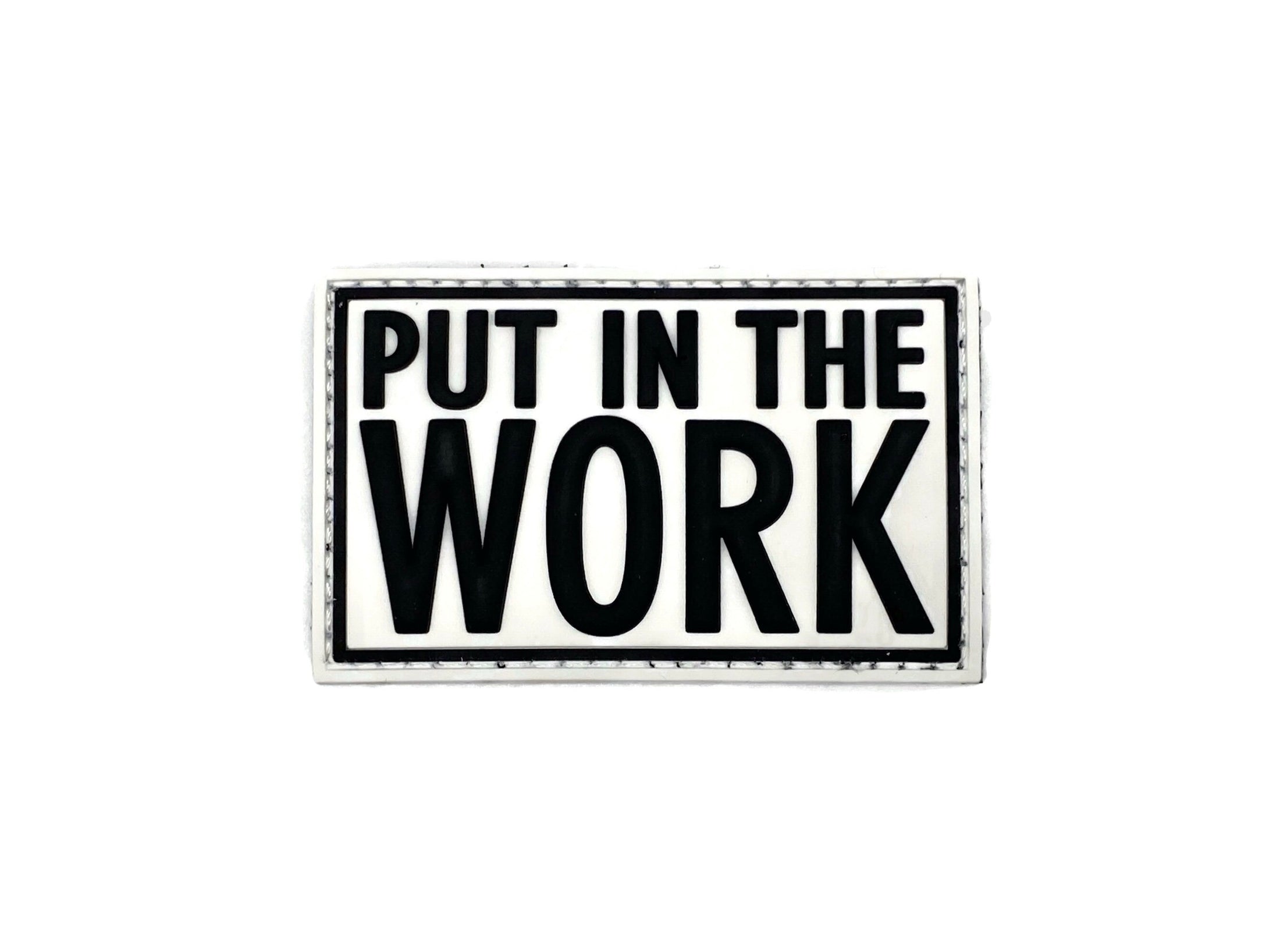 Put In The WORK